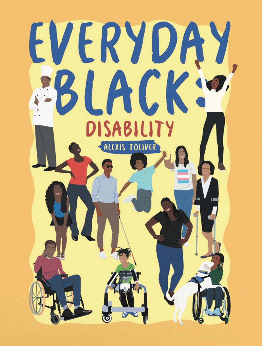 'Everyday Black: Disability' by Author Alexis Toliver is a bold journey ...