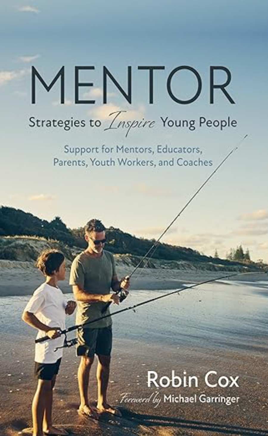 Elevate Your Mentoring Skills with Author Robin Cox’s ‘MENTOR: Strategies to Inspire Young ...