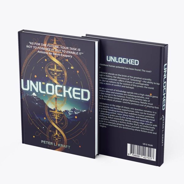 Unlocked: The Dawn of Unlocking Superhuman Abilities by Peter L. Kraft ...