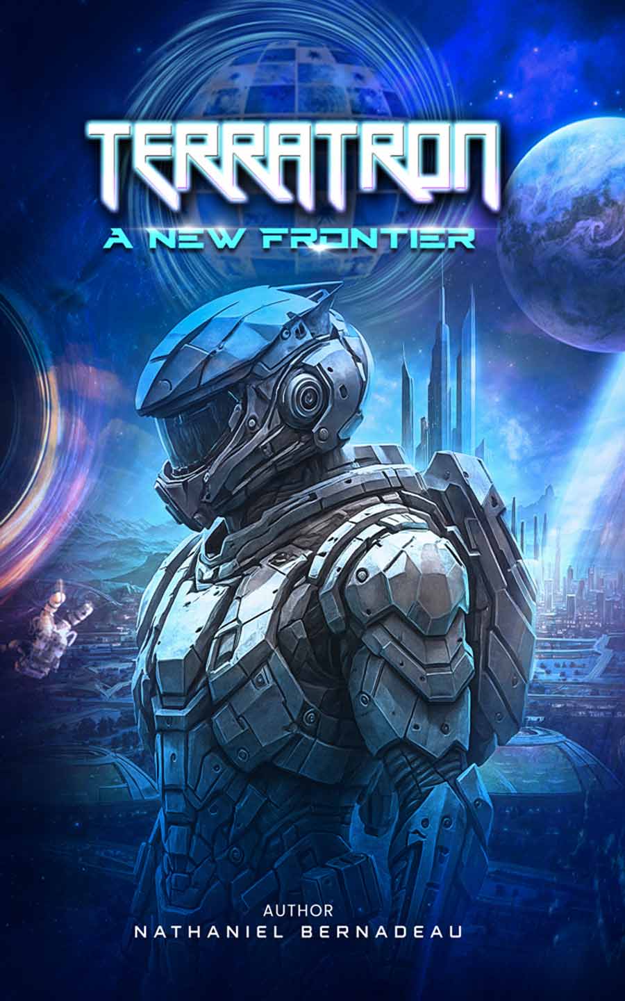 Fans Say Author Nathaniel Bernadeau’s Terratron: A New Frontier (Vol. 2 ...